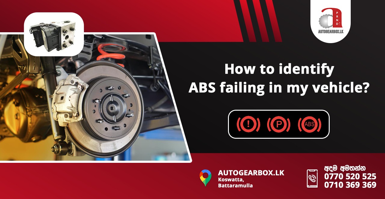 How to Identify ABS Failure in Your Vehicle - Automan Transmission